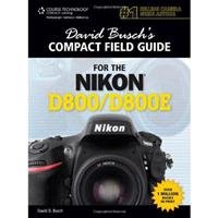 Amazon.com: David Busch Compact Field Guide for Nikon D800/D800E DSLR Camera: 0082039524818 ...
