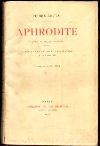 Aphrodite: A Novel of Ancient Manners: Pierre Louÿs: Amazon.com: Books