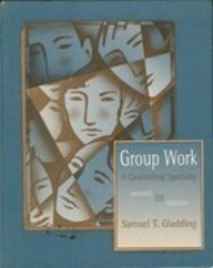 Group Work: A Counseling Specialty: 9780023441233: Amazon.com: Books