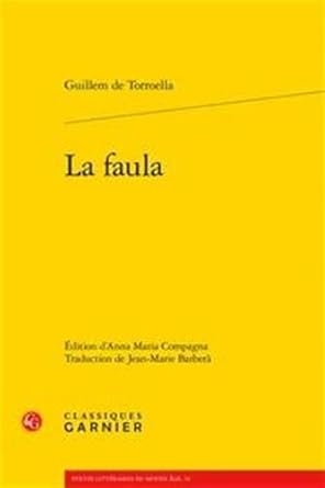La faula: 1 : Torroella, Guillem de, Compagna, Anna Maria, Barbera ...