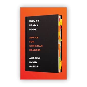 How to Read a Book: Andrew David Naselli: 9781591280675: Amazon.com: Books