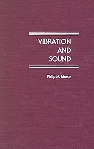 Vibration and Sound: Morse, Philip: 9780883188767: Amazon.com: Books