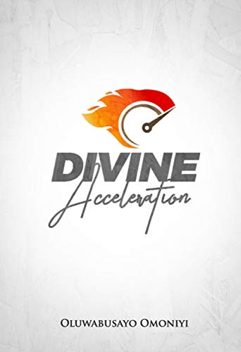 Divine Acceleration (English Edition) eBook : Omoniyi, Busayo: Amazon ...