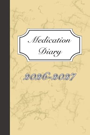 Medication Diary - 2026-2027: take medication, checklist to remember ...