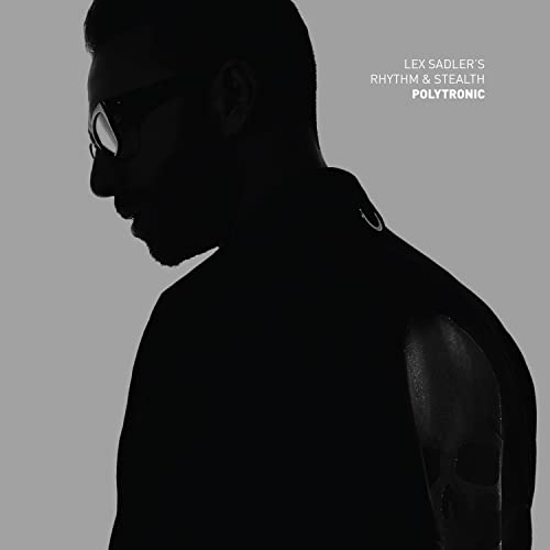 Play Polytronic by LEX SADLER'S RHYTHM & STEALTH on Amazon Music