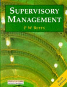 Amazon.com: Supervisory Management: 9780273600572: Betts, P. W.: Books