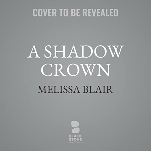 A Shadow Crown: The Halfling Saga, Book 2 (Audio Download): Melissa ...