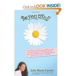 Beyoutiful!: Julie Marie Carrier: 9780615256689: Amazon.com: Books