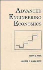 Advanced Engineering Economics: Chan S Park: 9780471799894: Amazon.com ...