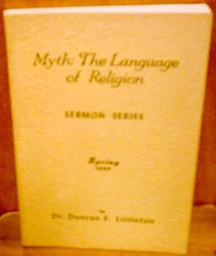 Myth : The Language of Religion, Sermon Series Spring 1967: Littlefair ...