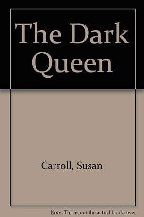 The Dark Queen: Susan Carroll: 9780449006795: Amazon.com: Books