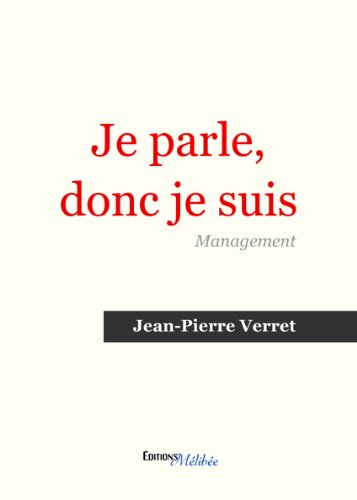 Amazon.fr - Je Parle Donc Je Suis - Jean-pierre, Verret - Livres