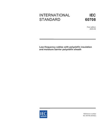 IEC 60708 Ed. 1.0 en:2005, Low-frequency cables with polyolefin ...
