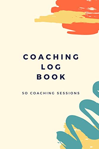 Amazon.com: Coaching Log Book: All-in-one Coaching Logbook for Life ...