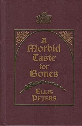 a morbid taste for bones: Amazon.co.uk: Peters,Ellis: 8601422419320: Books