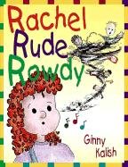 Rachel Rude Rowdy : Kalish, Giiny: Amazon.co.uk: Books
