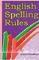 English Spelling Rules : Bharti Chaudhari: Amazon.in: Books