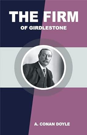 THE FIRM OF GIRDLESTONE eBook : Arthur Conan Doyle: Amazon.ca: Kindle Store