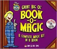 Mac King's Magic in a Minute Great Big Ol' Book-O- : Amazon.co.uk: Books