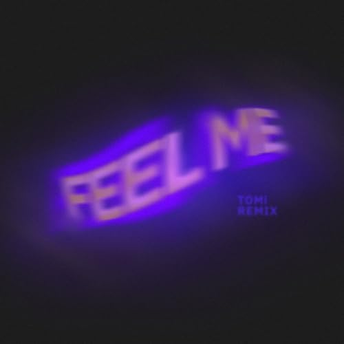 Amazon Music - TOMiのFEEL ME (TOMi Remix) - Amazon.co.jp