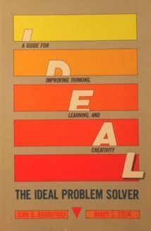 The Ideal Problem Solver: Guide for Improving Thinking, Learning and Creativity (A Series of ...