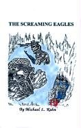 Amazon.com: The Screaming Eagles: 9781585004584: Kahn, Michael Lawrence ...