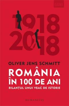 ROMANIA IN 100 DE ANI BILANTUL UNUI VEAC DE ISTORIE : OLIVER JENS SCHMITT: Amazon.de: Bücher