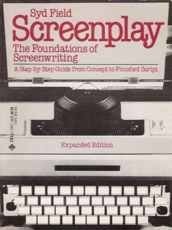 Screenplay: The foundations of screenwriting: Field, Syd: 9780440076575 ...