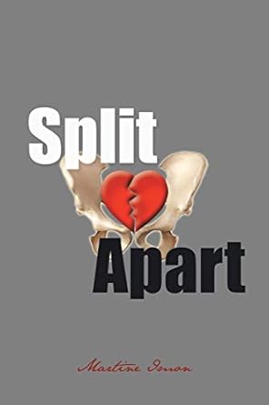 Split Apart: Imon, Martine: 9781504351201: Amazon.com: Books