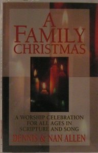 A Family Christmas: Dennis and Nan Allen: 0765762047747: Amazon.com: Books
