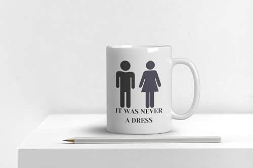 Amazon.com: 11Oz - It Was Never A Dress Coffee Mug, Funny Feminism ...