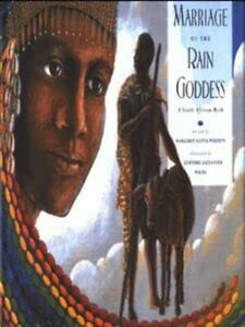 Marriage of the Rain Goddess: A South African Myth: Margaret Olivia ...