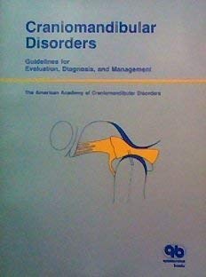 Craniomandibular Disorders: Guidelines for Evaluation, Diagnosis, and ...