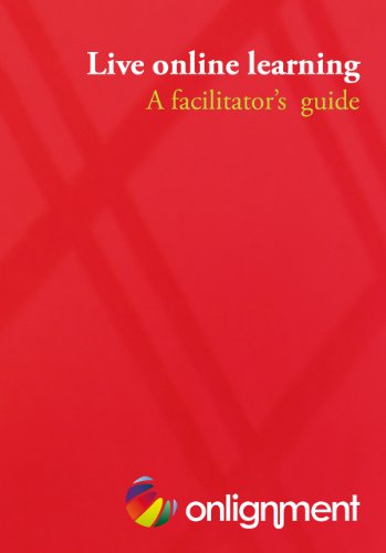 Live online learning: a facilitator's guide eBook : Green, Phil ...