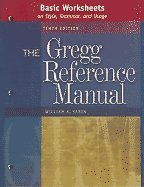 Gregg Reference Manual - Basic Worksheets 10TH EDITION: unknown author ...