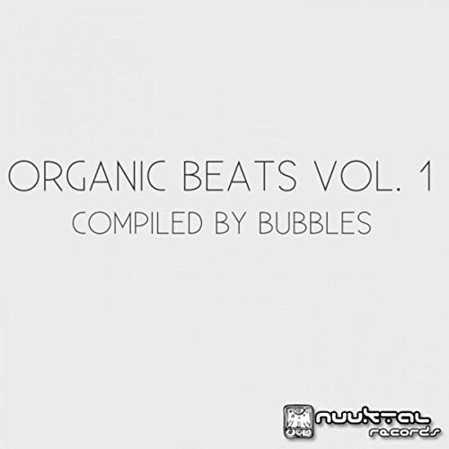Amazon Music - bubblesのOrganic Beats, Vol. 1 - Amazon.co.jp
