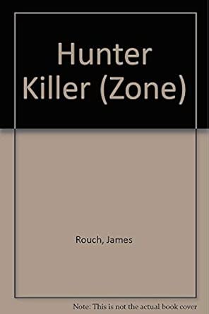 Amazon | Hunter Killer (Zone) | Rouch, James | Spy Stories & Tales of ...