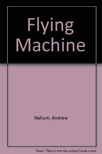 Amazon.com: Flying Machine: 9780679907442: Nahum, Andrew: Books