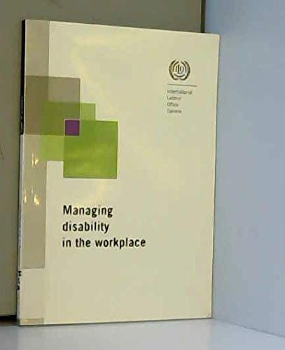Management of Disability in the Workplace: An ILO Code of Practice ...