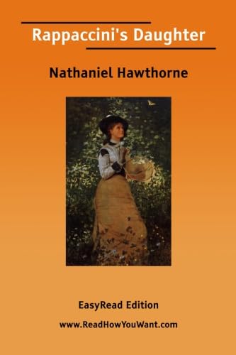 Amazon.com: Rappaccini's Daughter [EasyRead Edition]: 9781425004736 ...