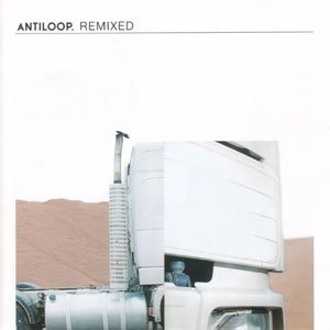 Antiloop - Remixed - Amazon.com Music