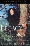 Legacy of Luna : The Story of a Tree, a Woman, and the Struggle to Save ...