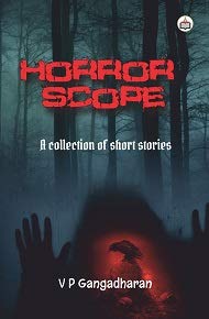 Horror Scope - A collection of short stories, 2019, 58 pp.: V P ...
