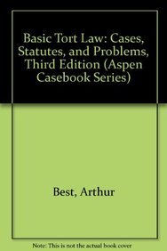 Basic Tort Law: Cases, Statutes, and Problems (Aspen Casebook Series ...