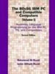 80X86 IBM PC and Compatible Computers, The: Assembly Language Programming on the IBM PC, PS, and ...