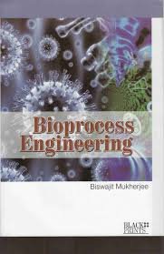 Amazon.com: Bioprocess Engineering: 9789382036265: Biswajit Mukherjee ...