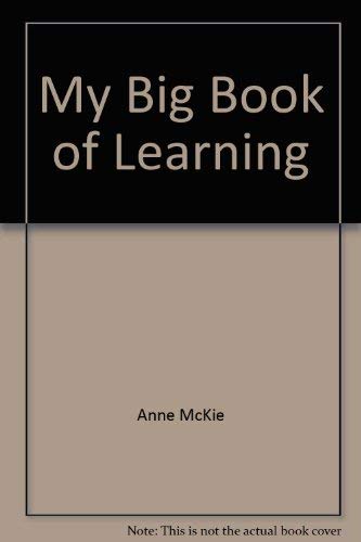 My Big Book of Learning : McKie, Anne, McKie, Ken: Amazon.in: Books