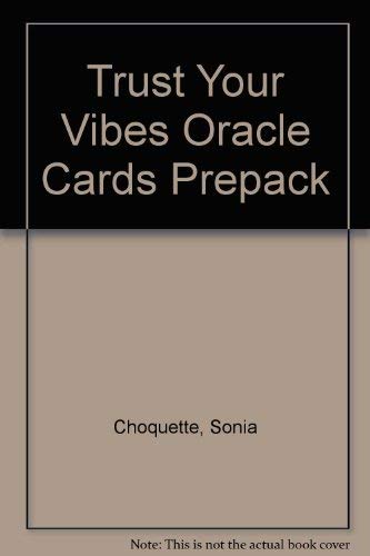 Trust Your Vibes Oracle Cards Prepack: Choquette, Sonia: 9781401903237 ...