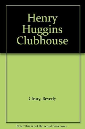 Henry Huggins Clubhouse: Cleary, Beverly: 9780440360155: Amazon.com: Books