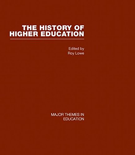 The History of Higher Education vol 2: Key Themes: Lowe,Roy ...